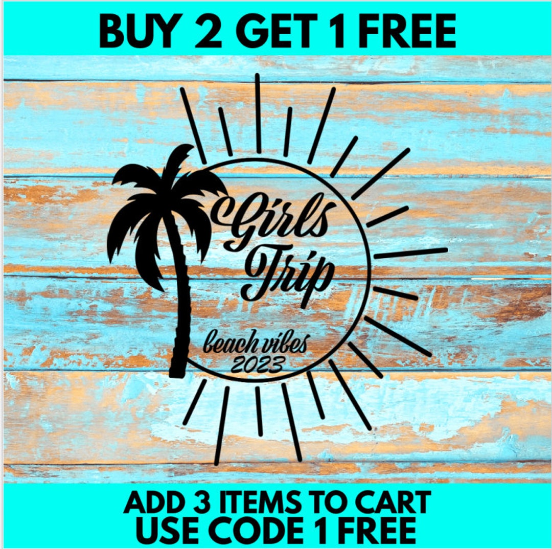 Girls Beach Trip SVG: Vacation Vibes (digital Download) - Etsy