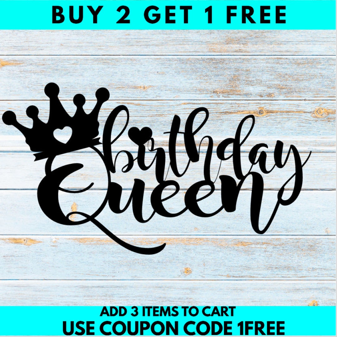 Birthday Queen Cake Topper SVG/PNG - Etsy
