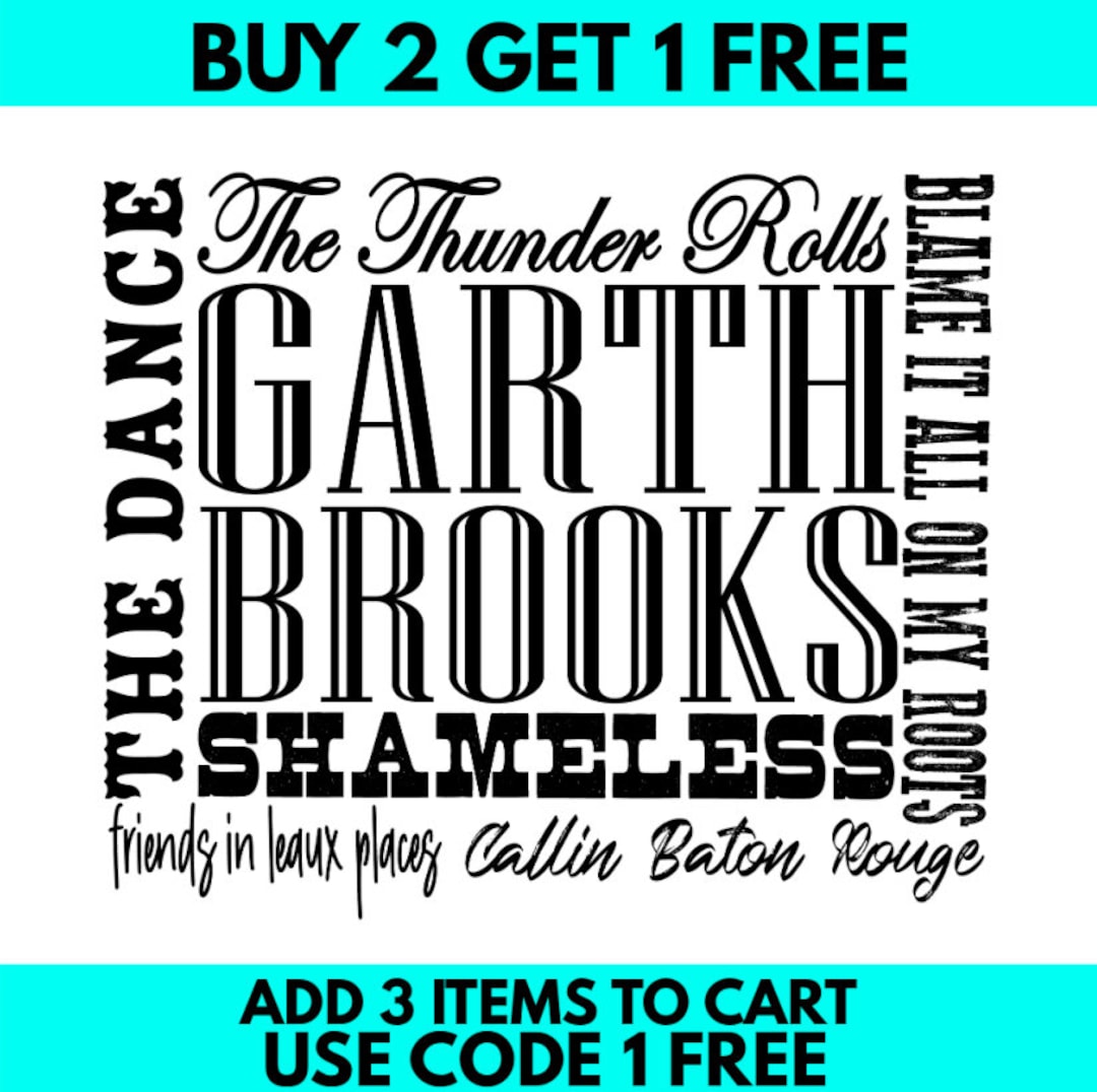 Garth Brooks SVG, Blame It All on My Roots, Calling Baton Rouge, the ...