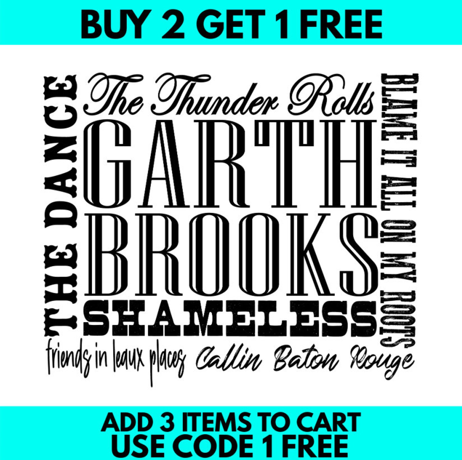 Garth Brooks SVG, Blame It All on My Roots, Calling Baton Rouge, the ...