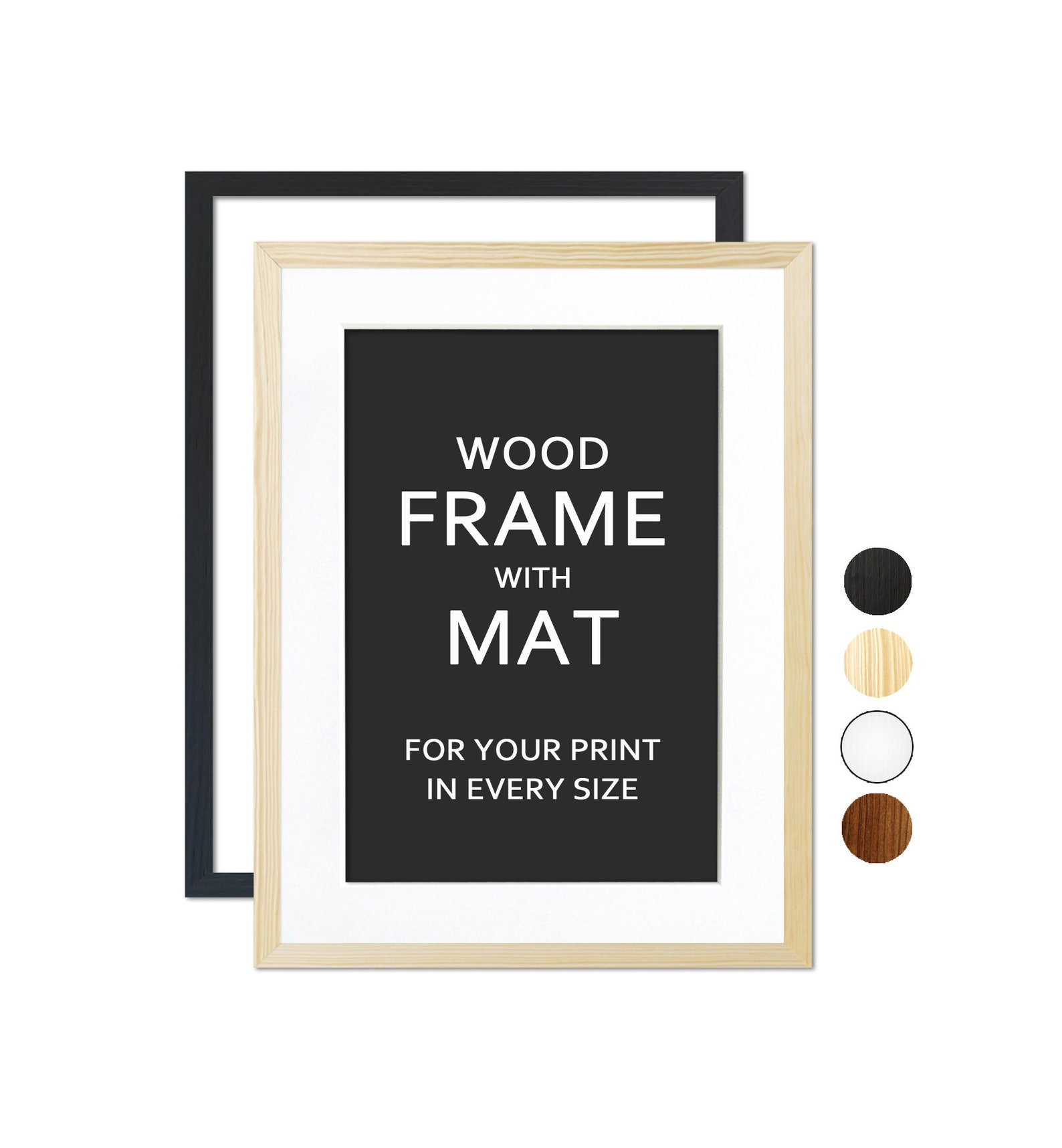 Wood Frame With Mat for Your Print Black, White, Walnut, Natural ...
