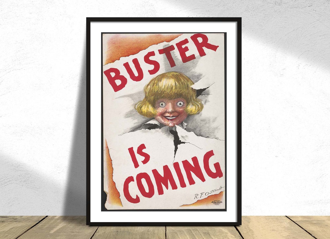 Buster is Coming | Advertisement Poster, Print Reproduction, Old ...