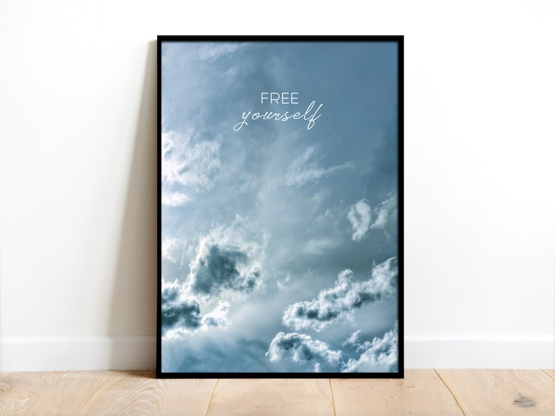 Free Yourself Printed Poster. Clouds on the Sky. Quote - Etsy