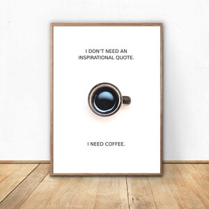 Coffee Poster - Funny Quote Printed Picture - High Quality 250g - Decor ...