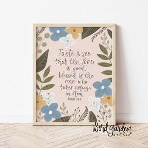 Taste and See That the Lord is Good Print | Psalm 34:8 | Bible Verse ...
