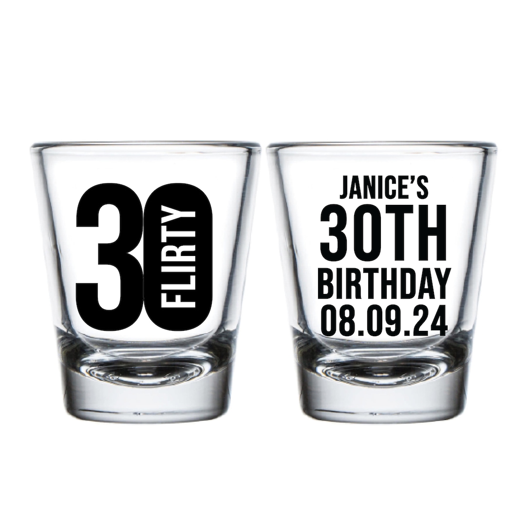 Thirty Flirty Shot Glasses, 30th Birthday Shot Glass, Personalized 30th ...