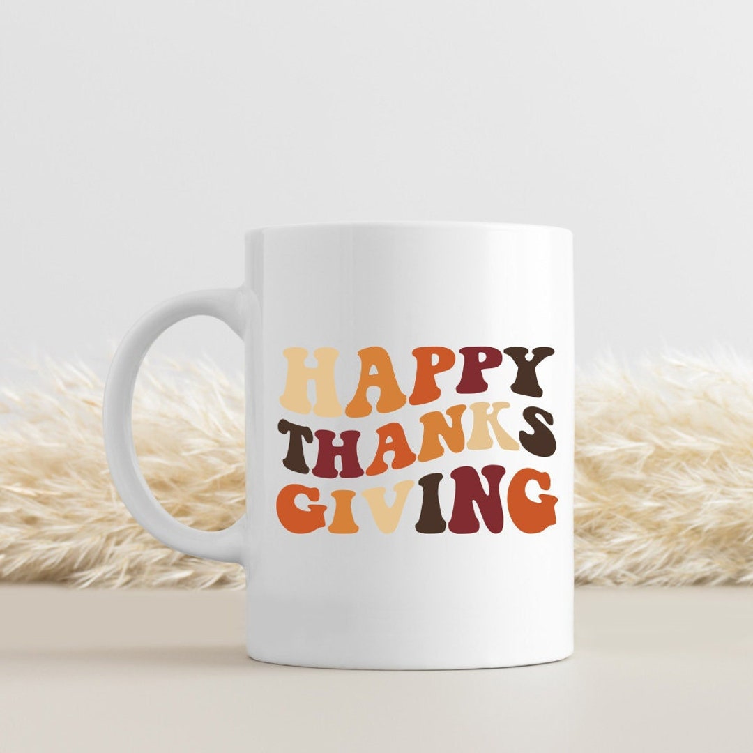 Happy Thanksgiving Mugs, Thanksgiving Mug Gifts, Custom Thanksgiving ...
