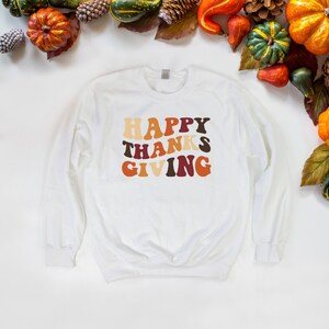 Happy Thanksgiving Sweater, Thanksgiving Sweatshirt Gift, Custom ...