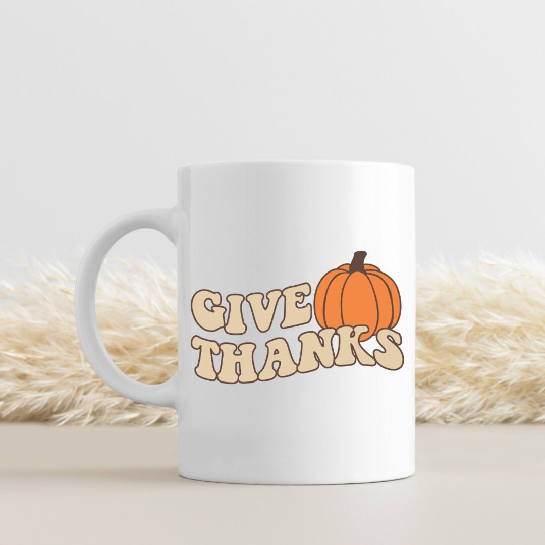 Give Thanks Mugs, Thanksgiving Mugs, Fall Season Mugs, Fall Mugs ...