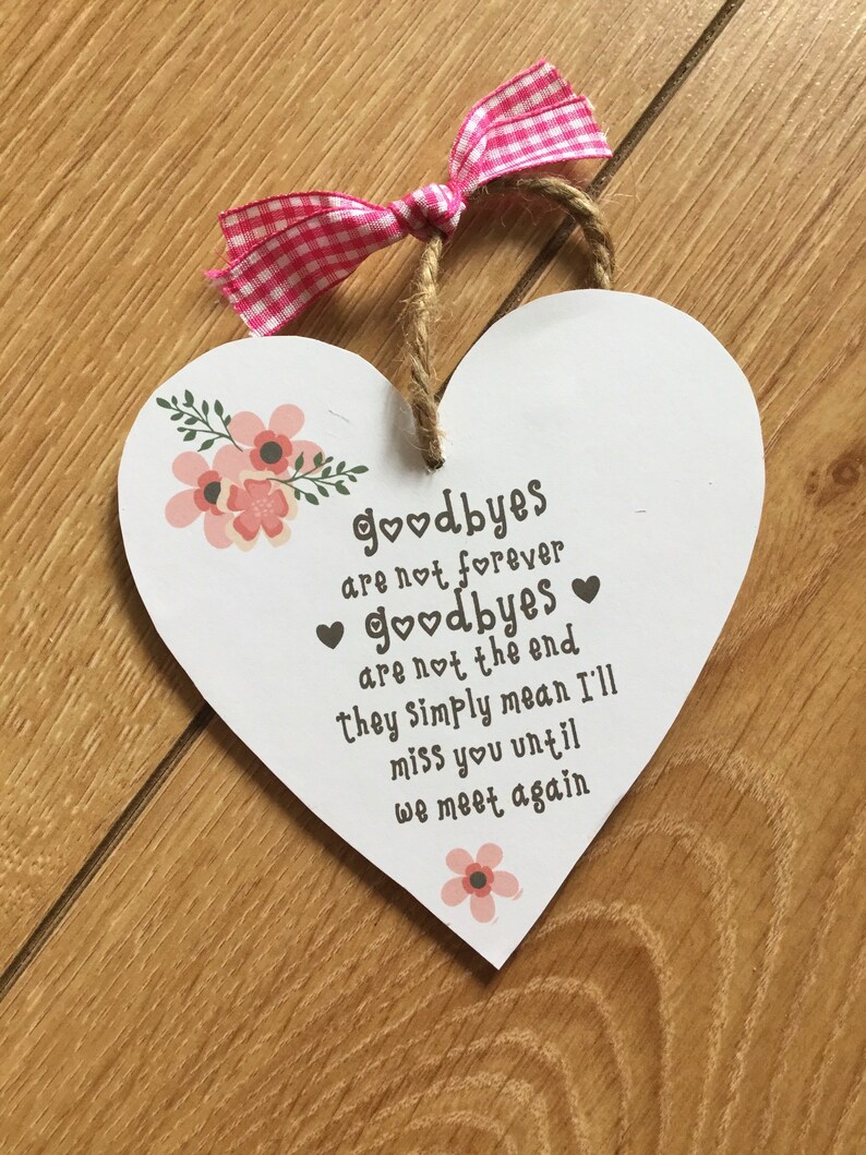 Goodbye Sign, Leaving Gift, Friend Sign, Heart Plaque, Colleague ...