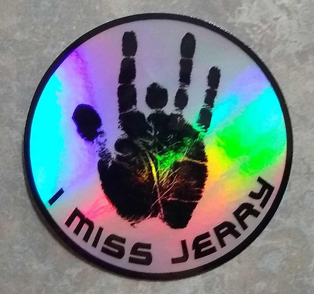 I Miss Jerry Sticker Rainbow Hologram Hand Print - Jerry Garcia ...