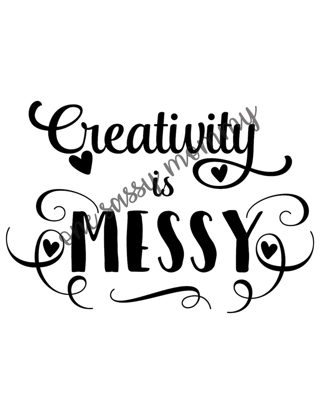 Creativity is Messy SVG, PNG, JPG, Crafters Svg, Cute Sign Svg for ...