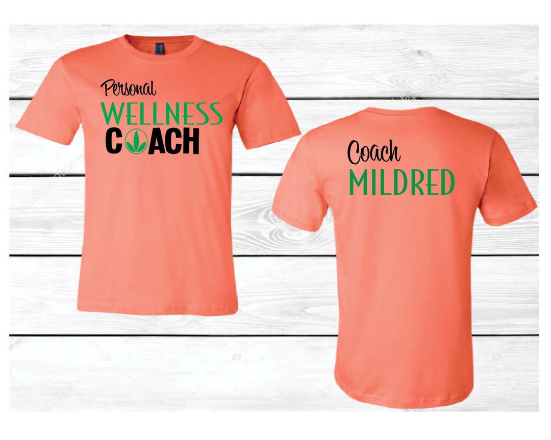 Personal Wellness Coach T-shirt Nutrition Clubs Custom Coach Shirts ...
