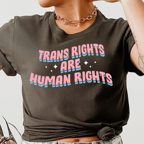 Trans Rights Shirt Trans Rights Are Human Rights Trans - Etsy Singapore
