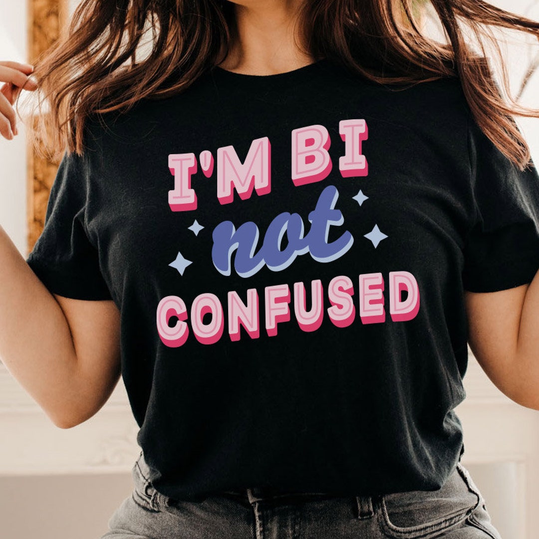 I'm Bi Not Confused Unisex Short Sleeve T-shirt, Cute Bisexual Pride ...