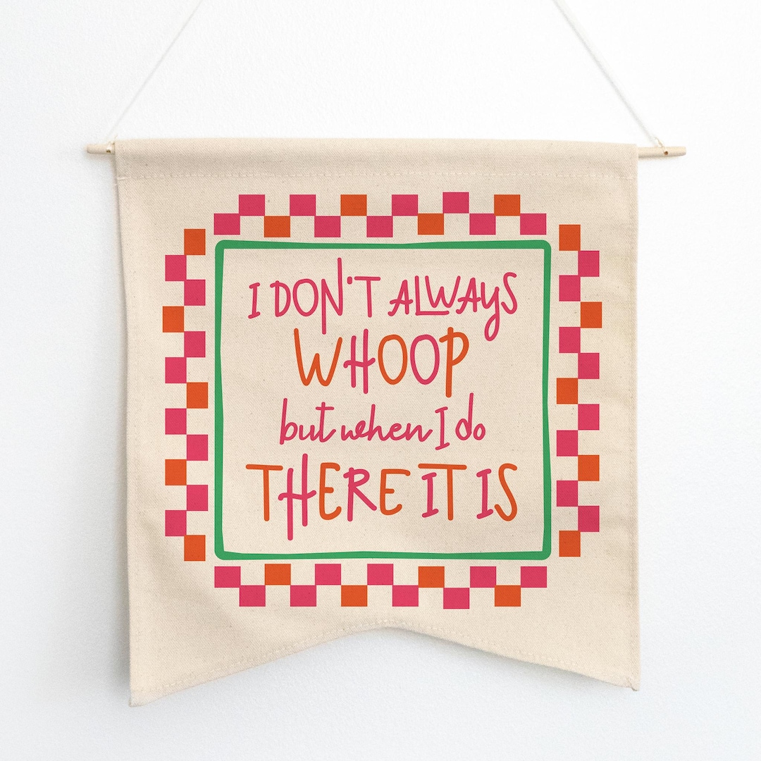 Don't Always Whoop Natural Canvas Wall Hang, Funny Hand Illustrated ...