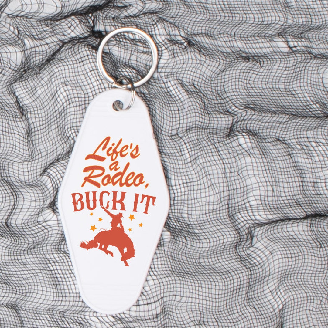 Life's A Rodeo, Buck It Motel Keychain, Cute Retro Style Country ...