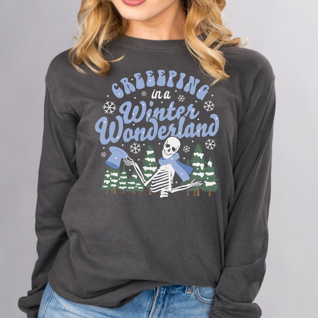Creeping in A Winter Wonderland Comfort Colors Long Sleeve Shirt, Funny ...