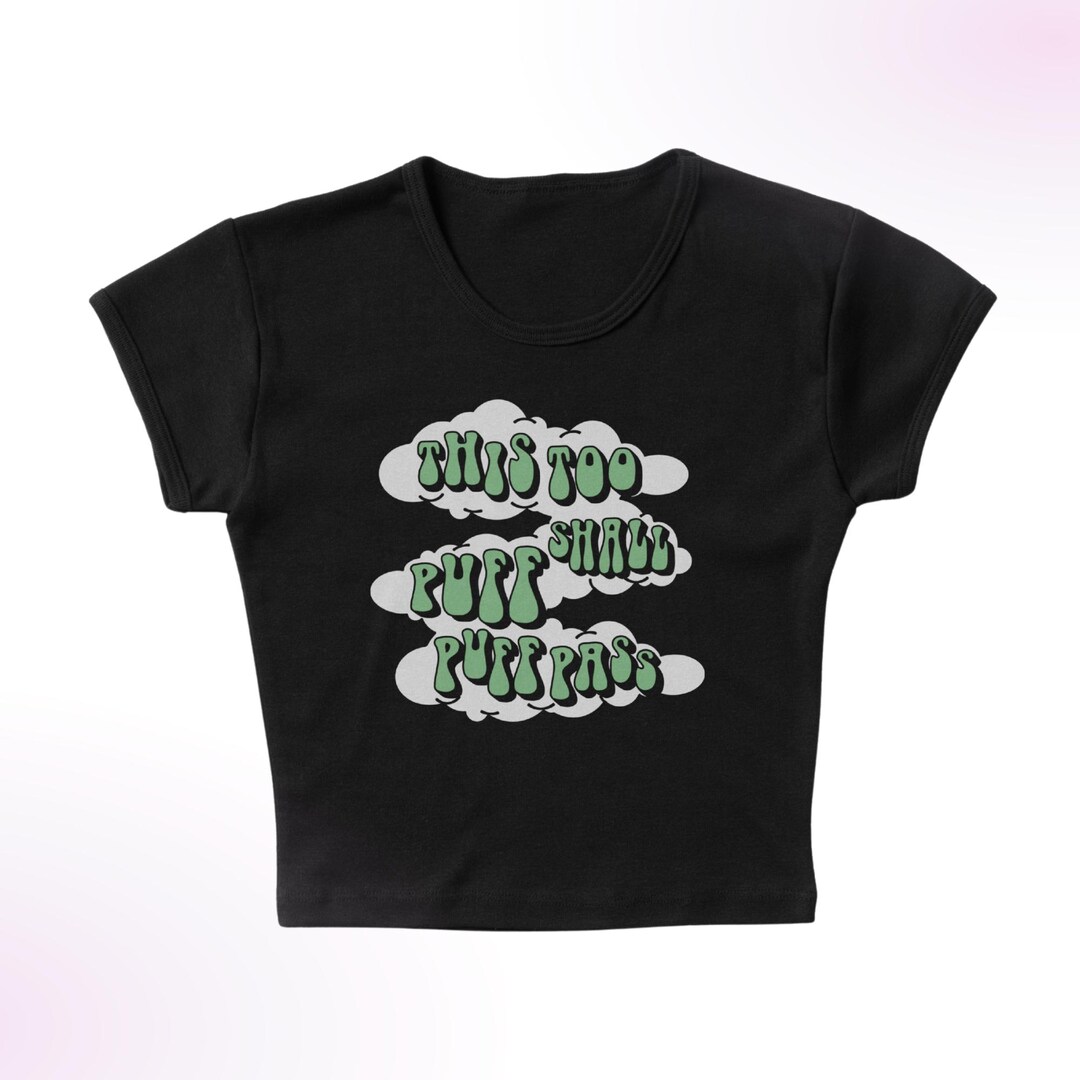 Shall Pass Micro Rib Baby Tee, Funny Y2K Style 420 Outfit, 420-friendly ...