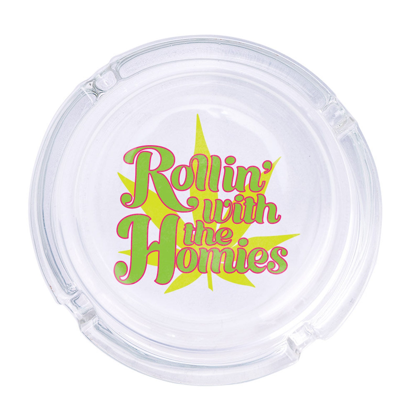 Rollin' With the Homies Round Glass Ashtray 4.25 - Etsy