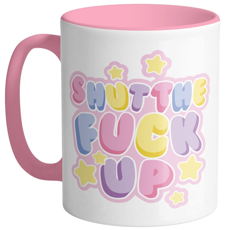 Shut the F up Mug - Etsy