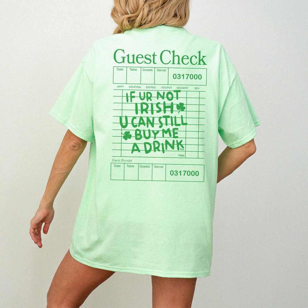 Irish Guest Check Front and Back T-shirt, Trendy St Patty's Day Graphic ...