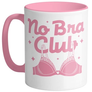 No Bra Club Ceramic Coffee Mug, Trendy Coffee Mugs, 11oz White Ceramic ...