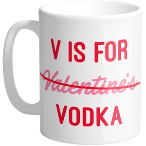 V is for Vodka Mug, Trendy Cute Funny Coffee Mugs, 11oz White Red Pink ...