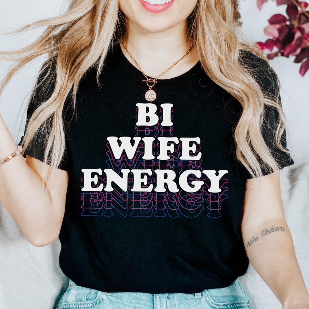 Bi Wife Energy Unisex Short Sleeve T-shirt, Cute Bisexual Pride Graphic ...
