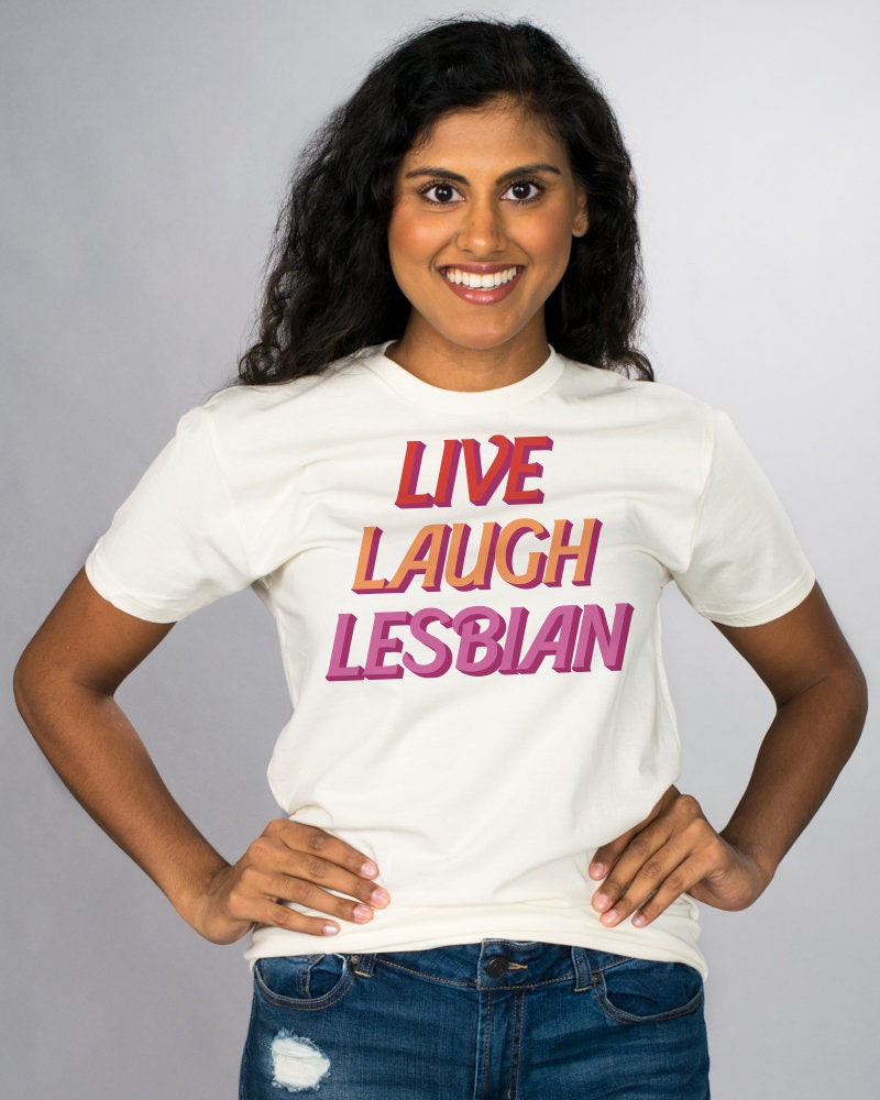 Live Laugh Lesbian T Shirt Lesbian Pride Shirt Lgbtq Girls Etsy