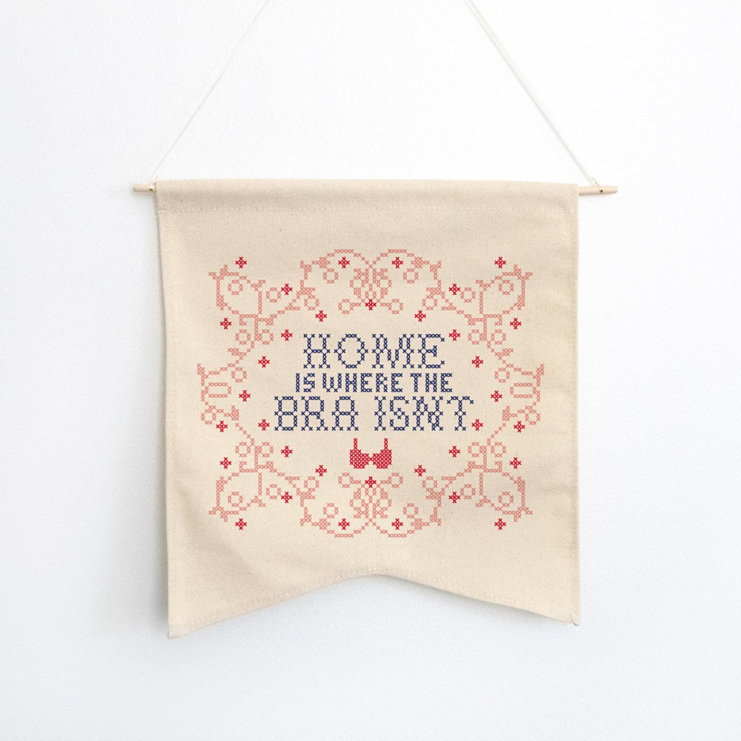 Home is Where the Bra Isn't Natural Canvas Wall Hang, Trendy Hand ...