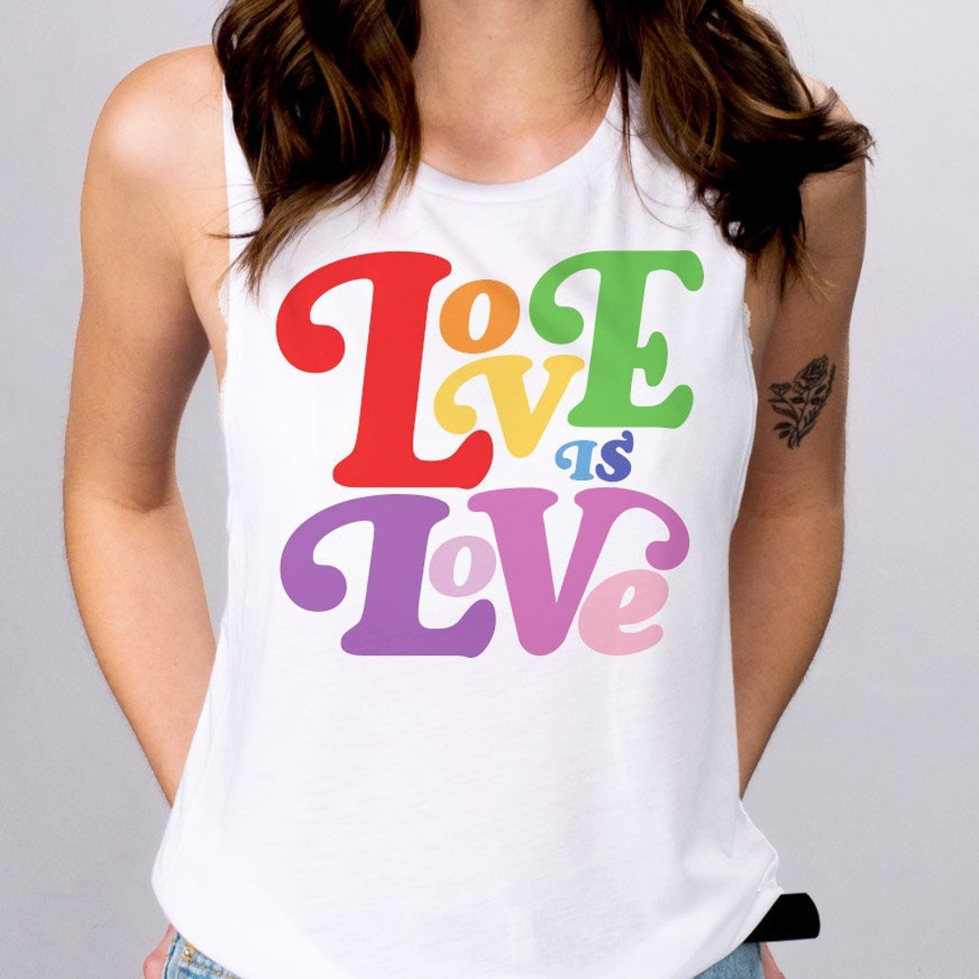 Love is Love Women's Muscle Tank, LGBTQIA Pride Tank Top, Rainbow Pride ...