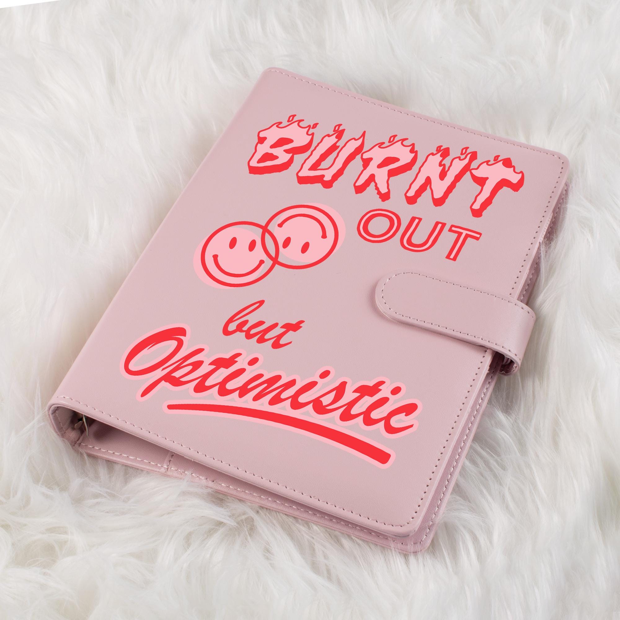 Burnt Out but Optimistic A5 Journal Binder, Trendy Girly Planner ...
