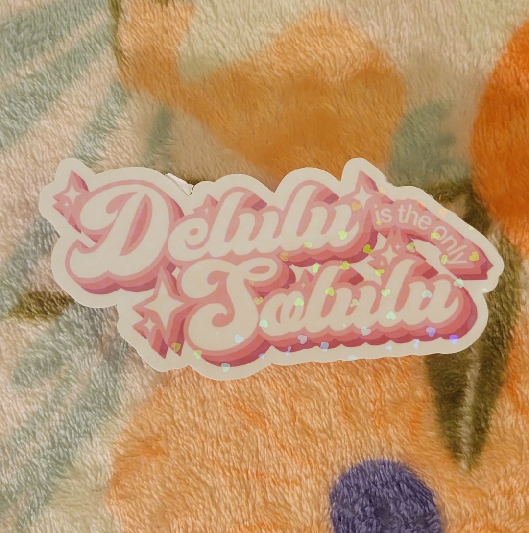 Delulu is the Only Solulu Holographic Sticker - Etsy