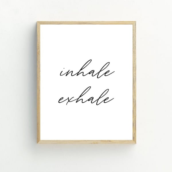 Inhale Exhale Print - Etsy