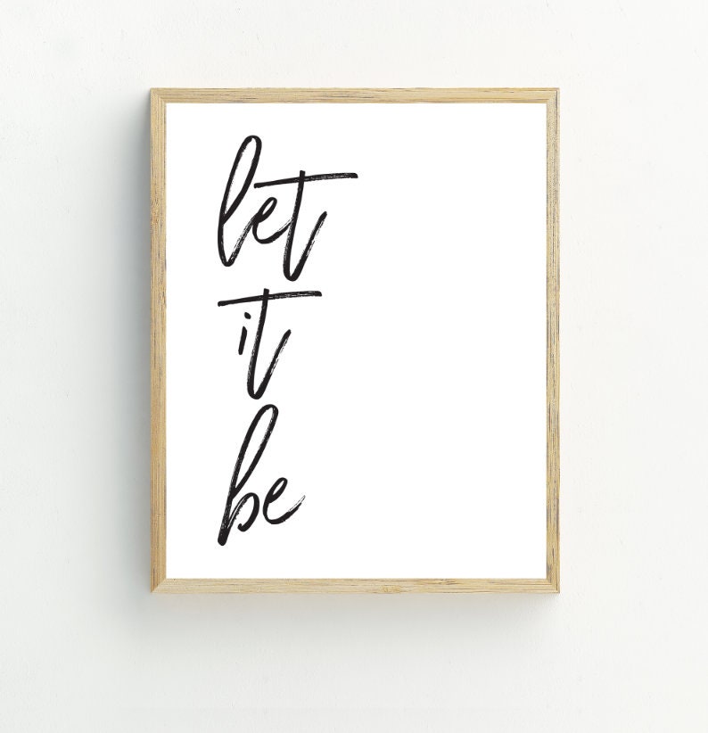 Let It Be Wall Art Print, Printable Digital Download, Black and White ...
