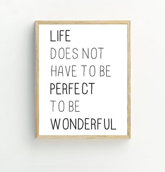 Life Does Not Have To Be Perfect To be Wonderful Wall Art | Etsy