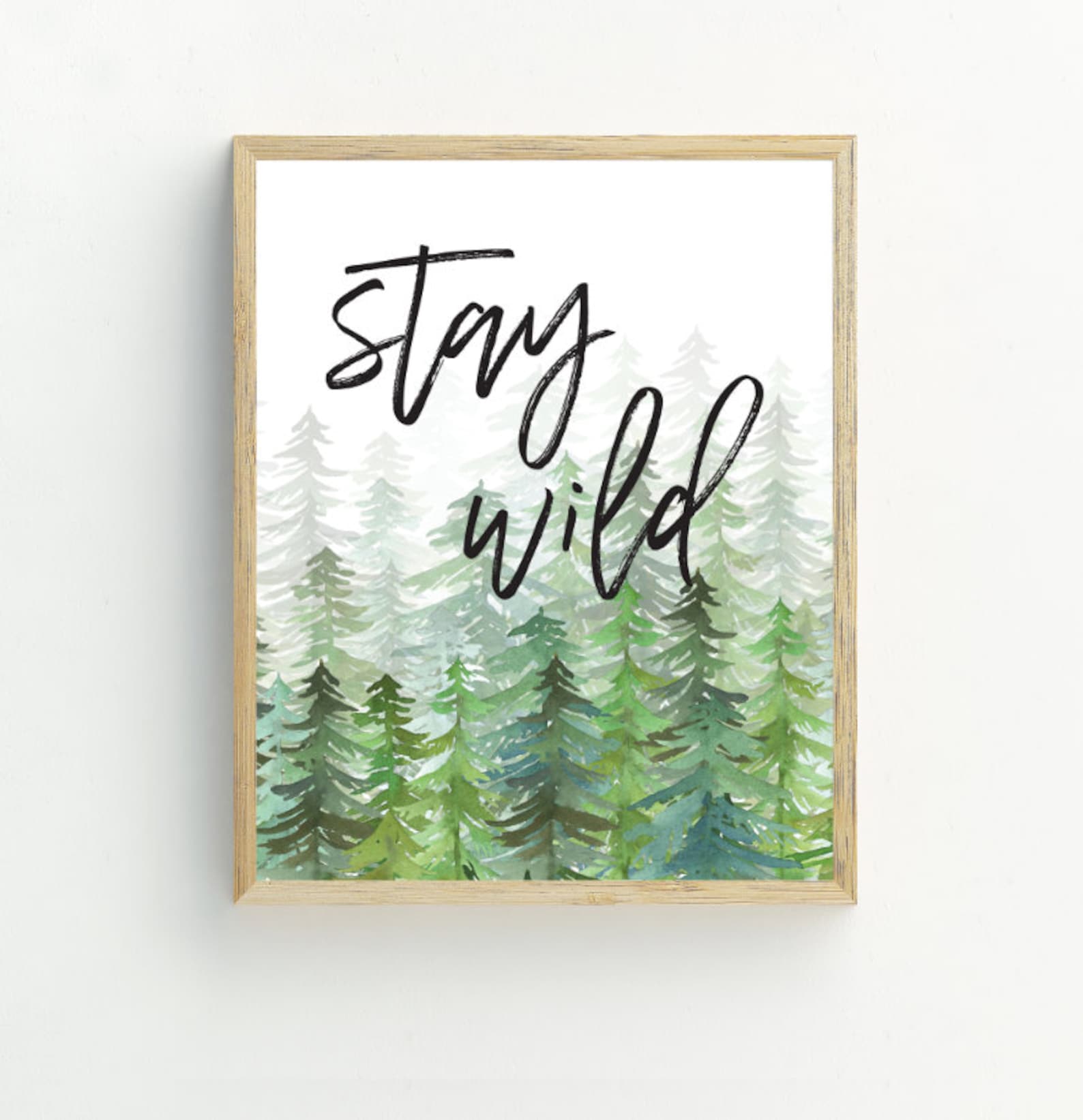 Stay Wild Art Print, Pine Trees Printable, Woodland Nursery Wall Decor ...
