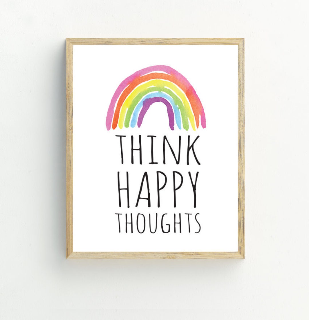 Think Happy Thoughts Print, Rainbow Wall Art, Rainbow Print ...