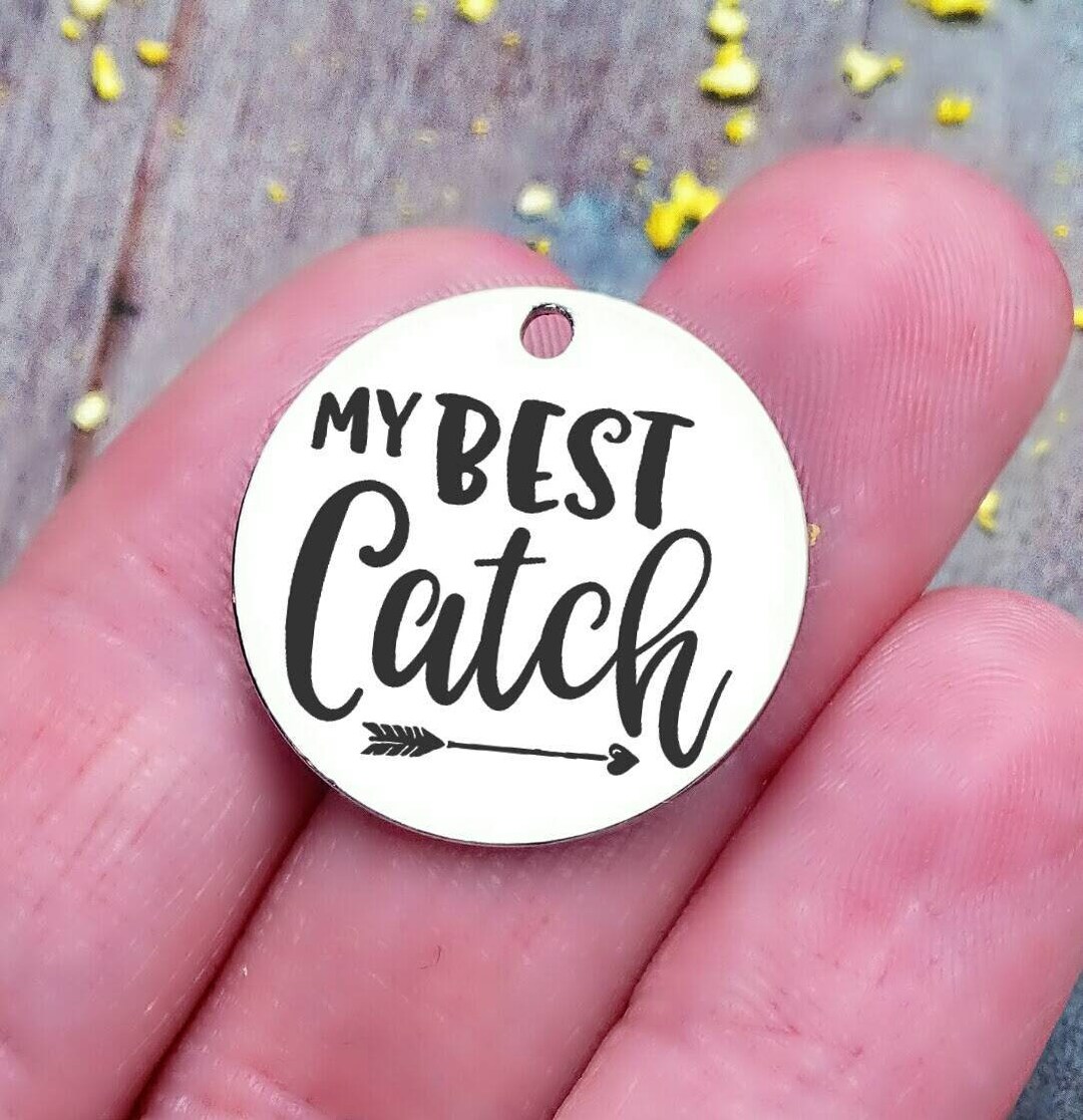 My Best Catch, My Best Catch Charm, Anniversary Charm, Steel Charm 20mm ...