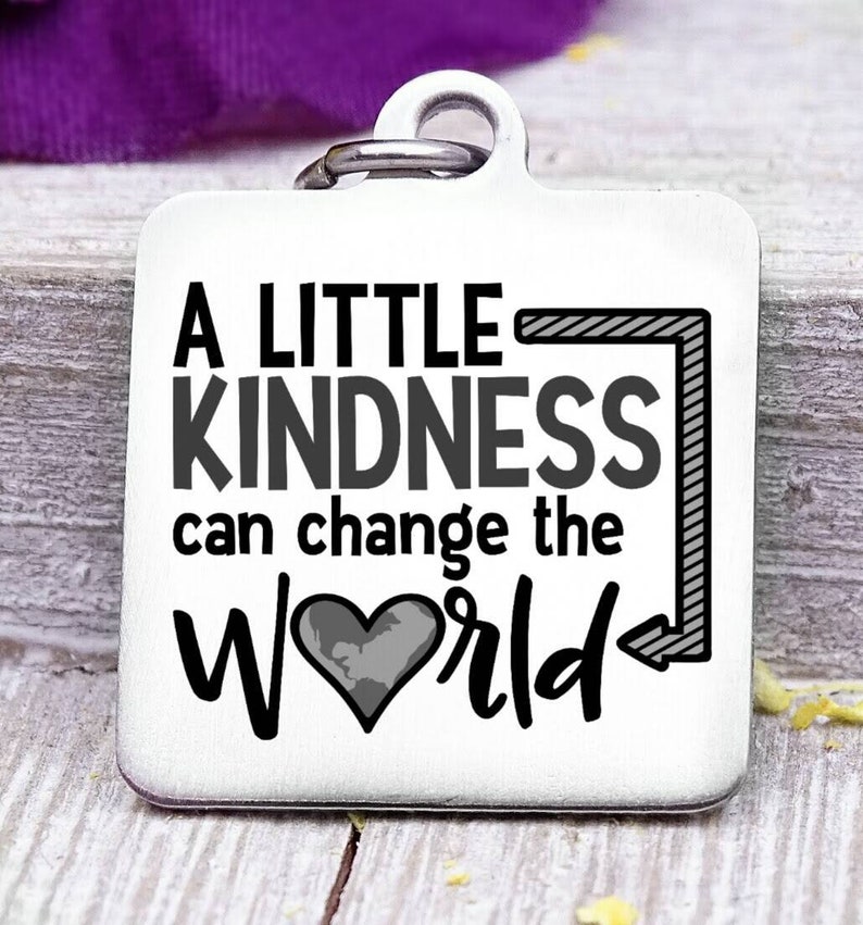 A Little Kindness Can Change the World Change the World | Etsy