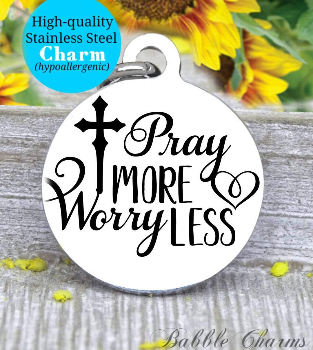 Pray More Worry Less Pray to God God God Charm Jesus - Etsy