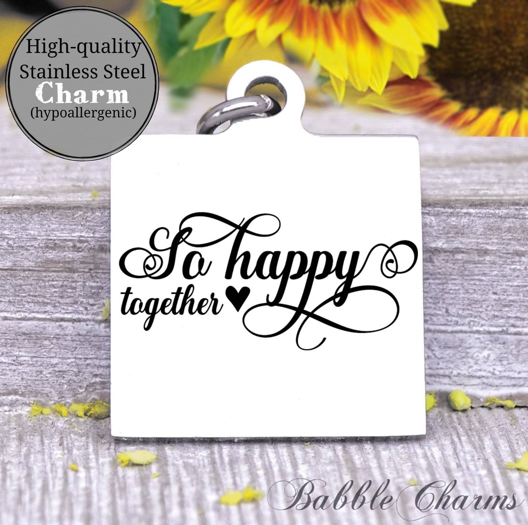 So Happy Together, so Happy Together Charm, Steel Charm 20mm Very High ...