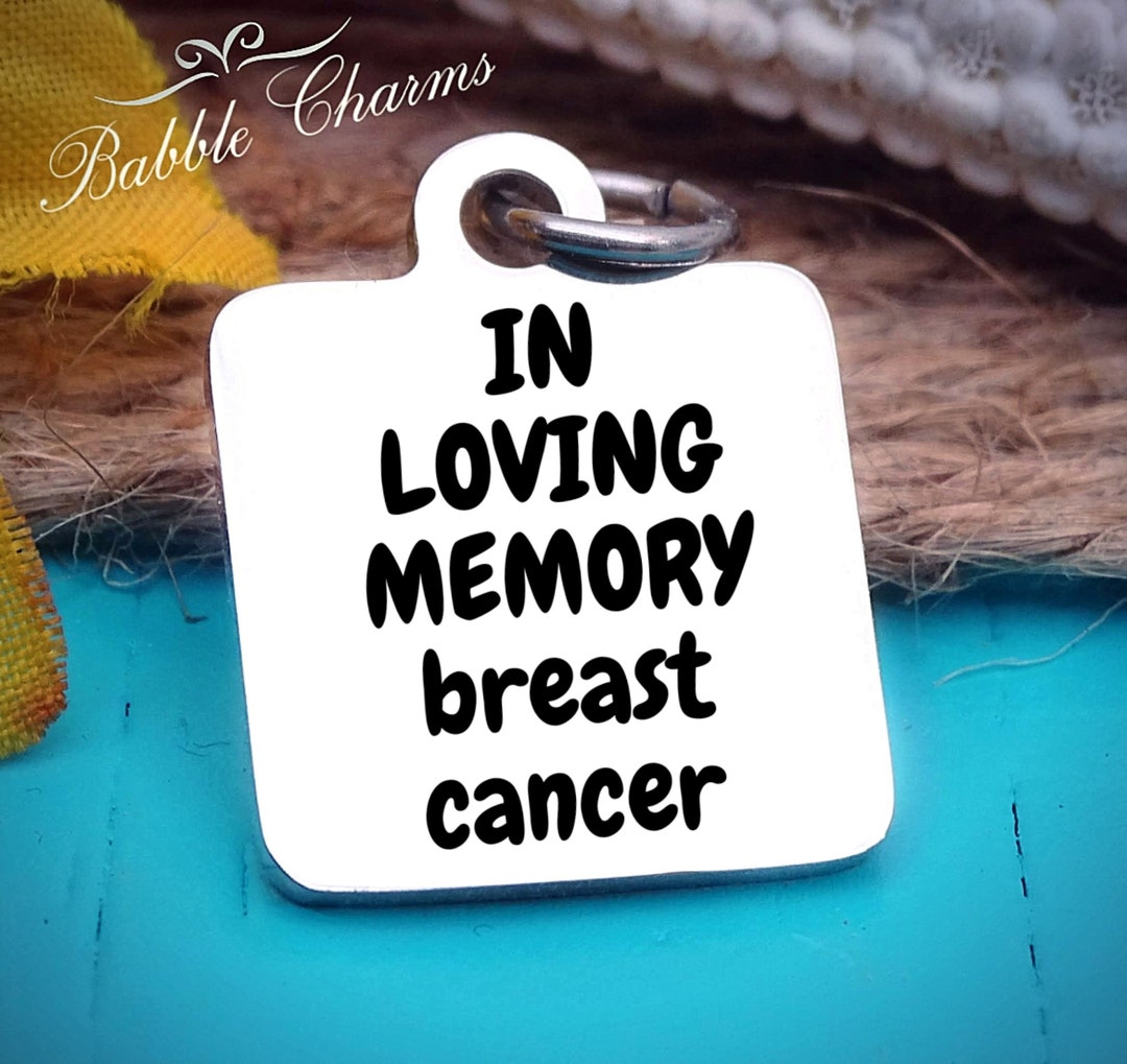 In Loving Memory Breast Cancer Breast Cancer Charm Steel - Etsy