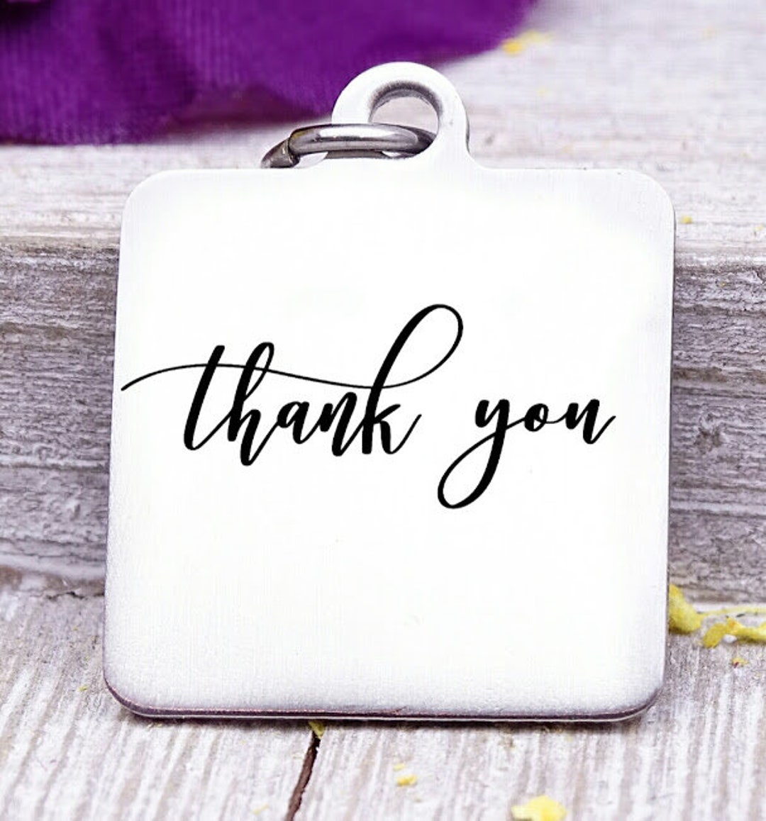 Thank You, Thank You Charm, Thankful, Thanks, Steel Charm 20mm Very ...