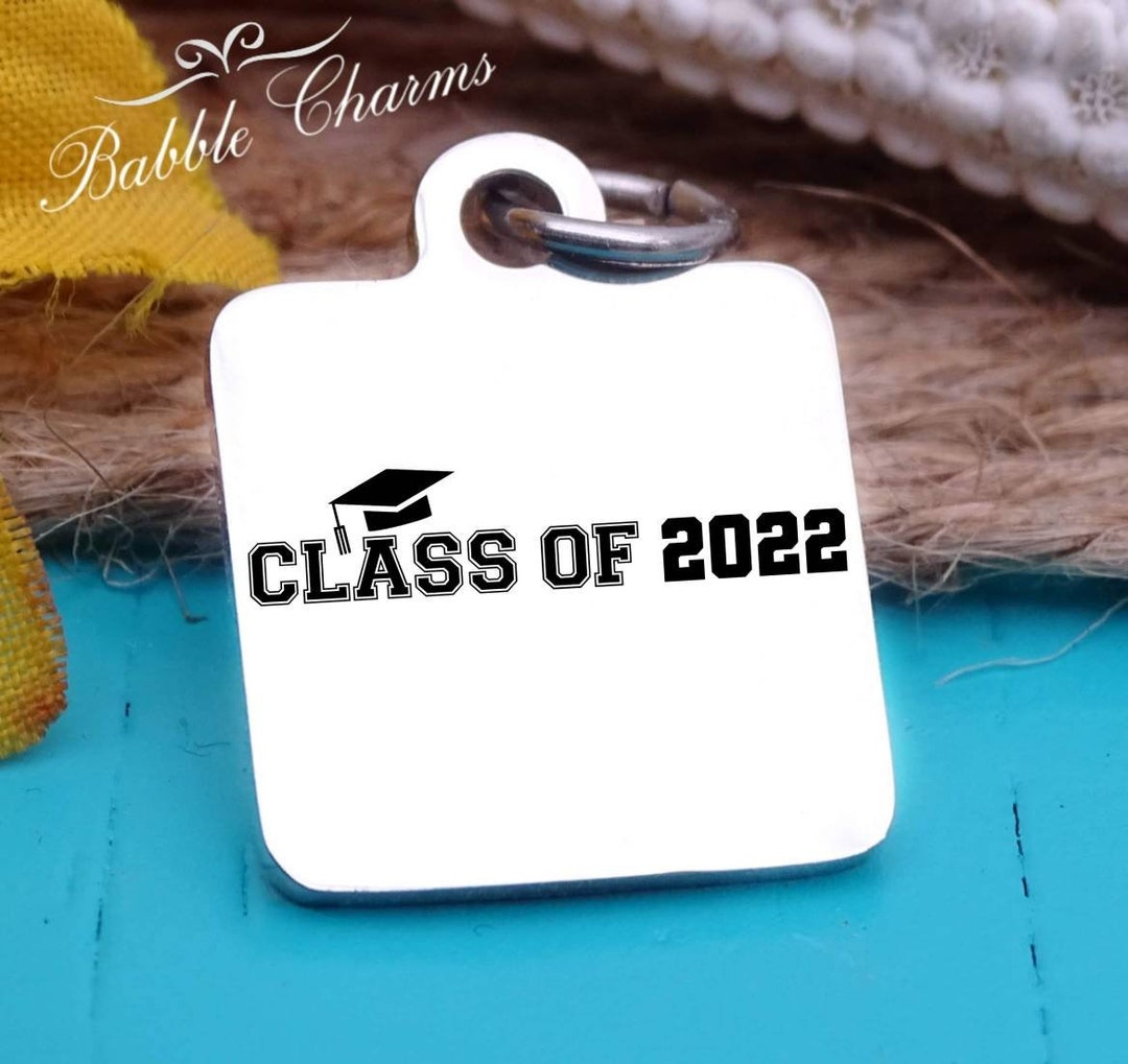 Class of 2022 Senior Senior 2022 Graduation Grad Charms - Etsy