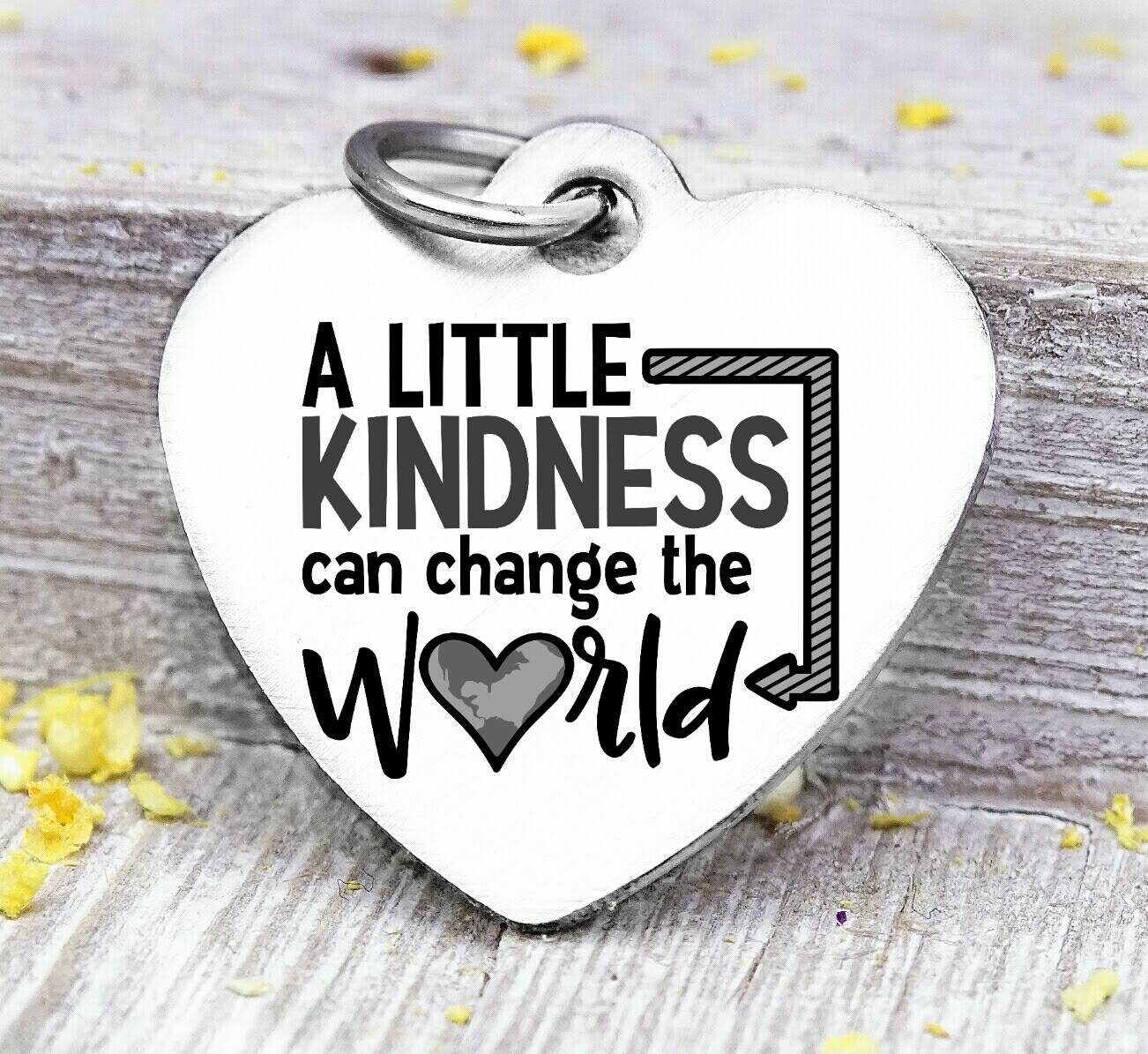 A Little Kindness Can Change the World Change the World | Etsy