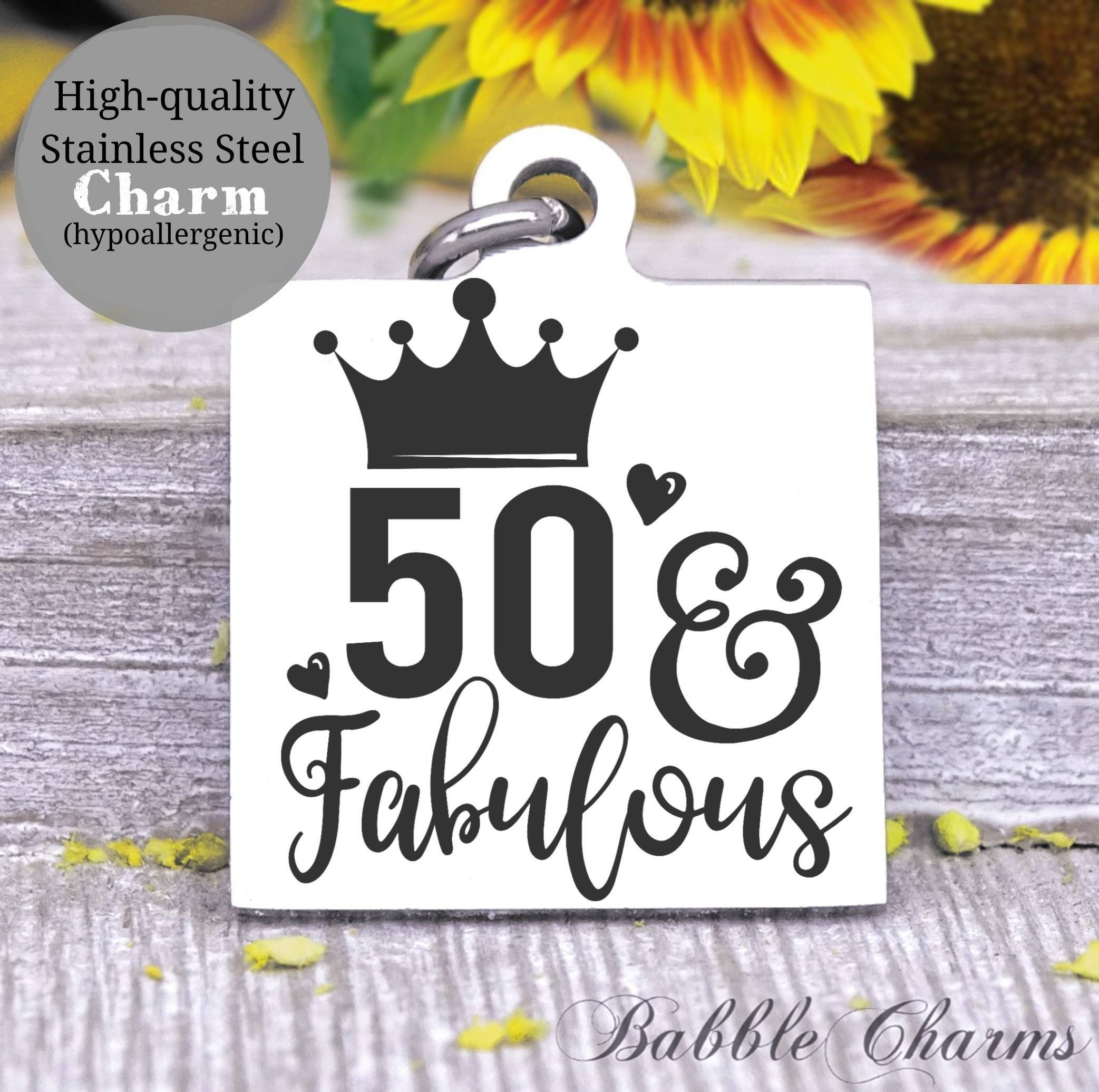 50 and Fabulous 50th Birthday 50 and Fab Charm Steel Charm - Etsy