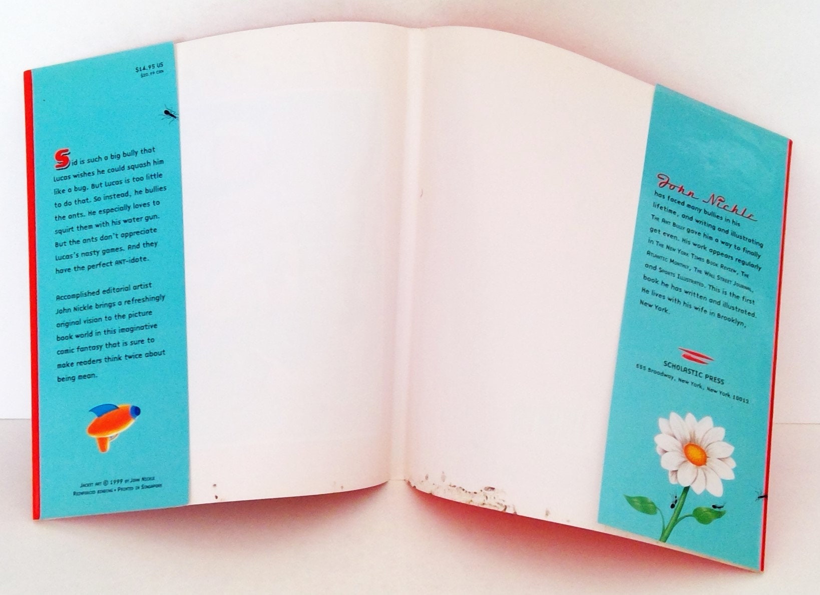 The Ant Bully, Written & Illustrated by John Nickle. Scholastic Press ...