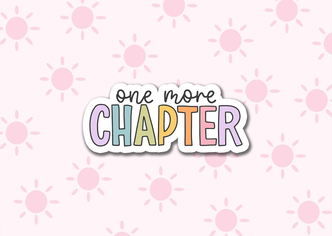 One More Chapter Sticker, Book Sticker, Kindle Sticker, Bookish Sticker ...